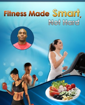 Fitness Made Smart, Not Hard | Christopher L Lang | Bookbaby ...