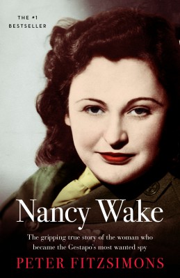 Nancy Wake | Peter FitzSimons | HarperCollins Publishers Australia Pty ...