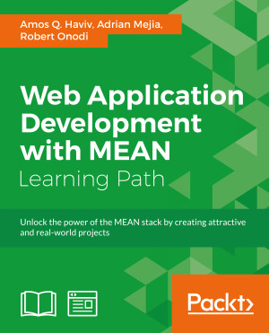 Web Application Development with MEAN | Robert Onodi | Packt Publishing | 9781787126626 | E ...