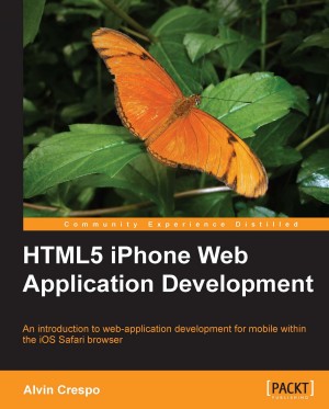 HTML5 iPhone Web Application Development | Alvin Crespo | Packt ...