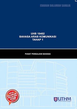 MODUL P&P: UHB 10402 BAHASA ARAB KOMUNIKASI TAHAP 1 | Abdul Hadi Abd Aziz, Nurulisyazila Othaman ...